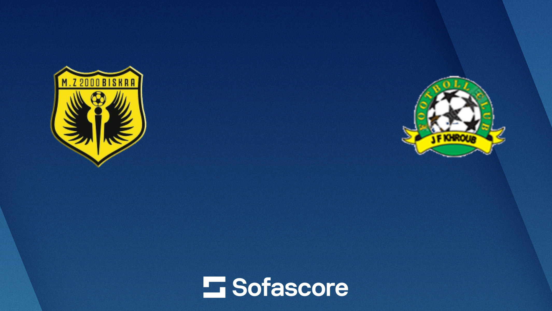 Mz Biskra vs Jf Khroub live score, H2H and lineups | Sofascore