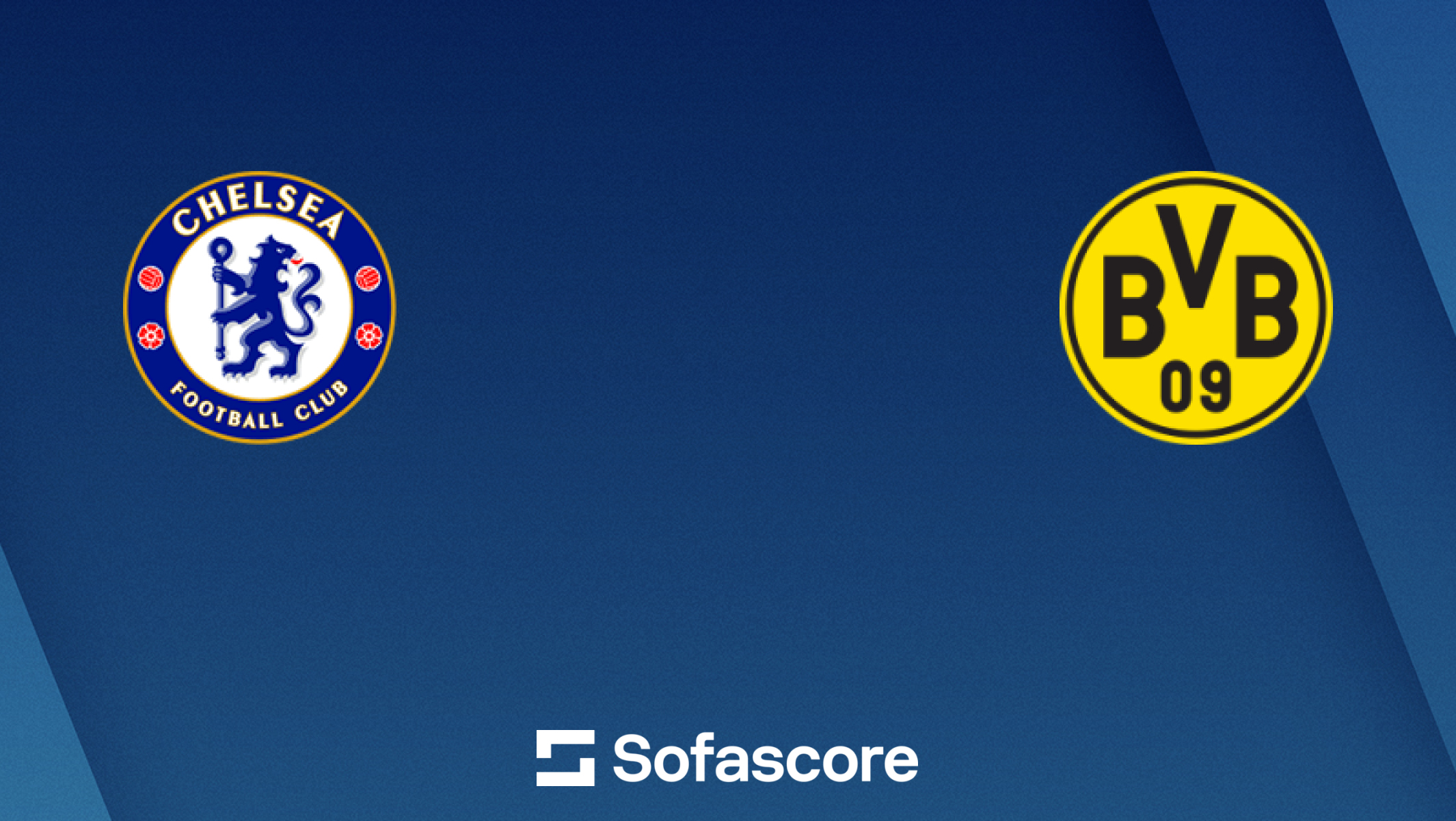 Chelsea vs Borussia Dortmund live score, H2H and lineups | Sofascore
