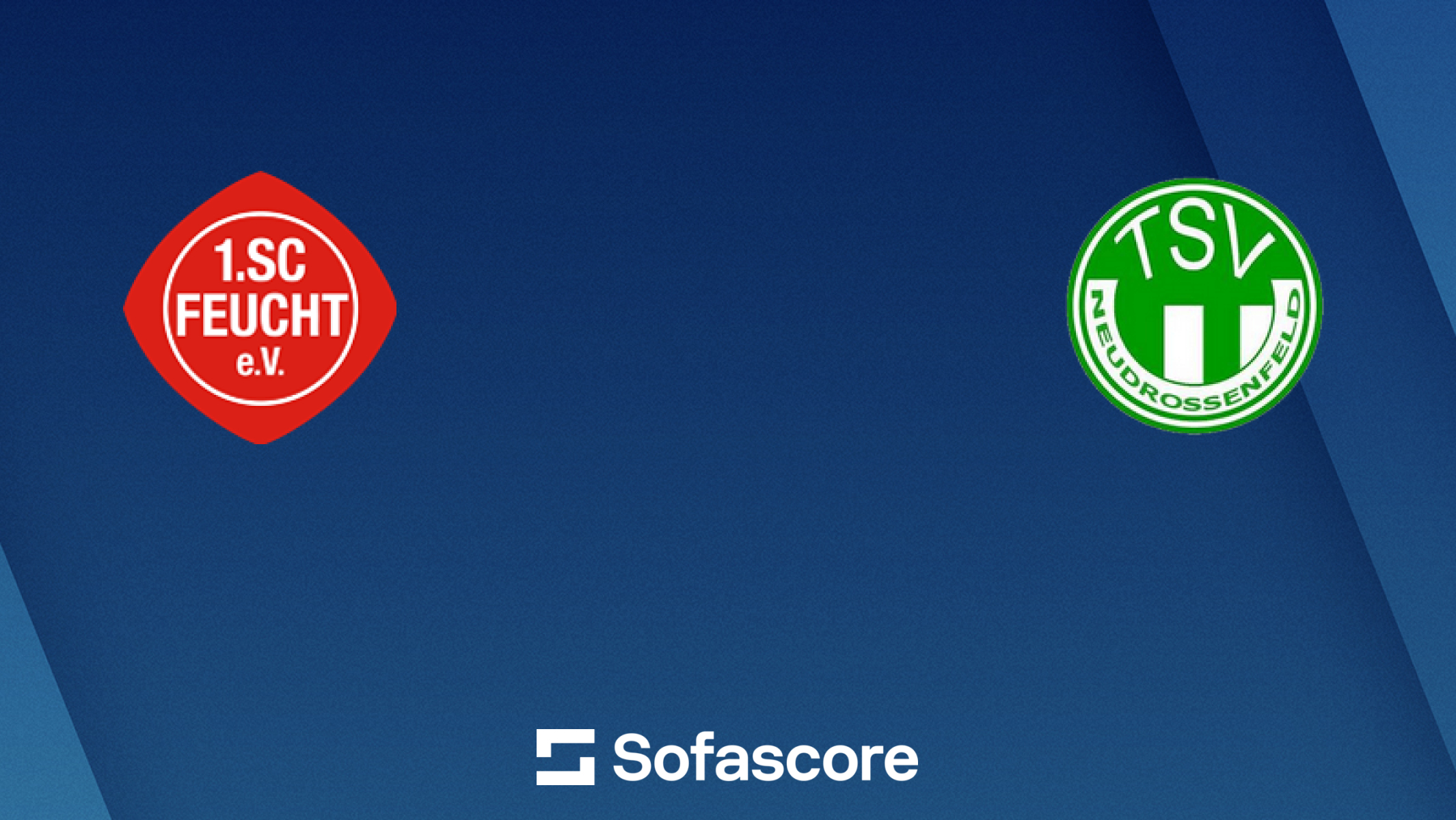 1. SC Feucht vs TSV Neudrossenfeld live score, H2H and lineups | Sofascore