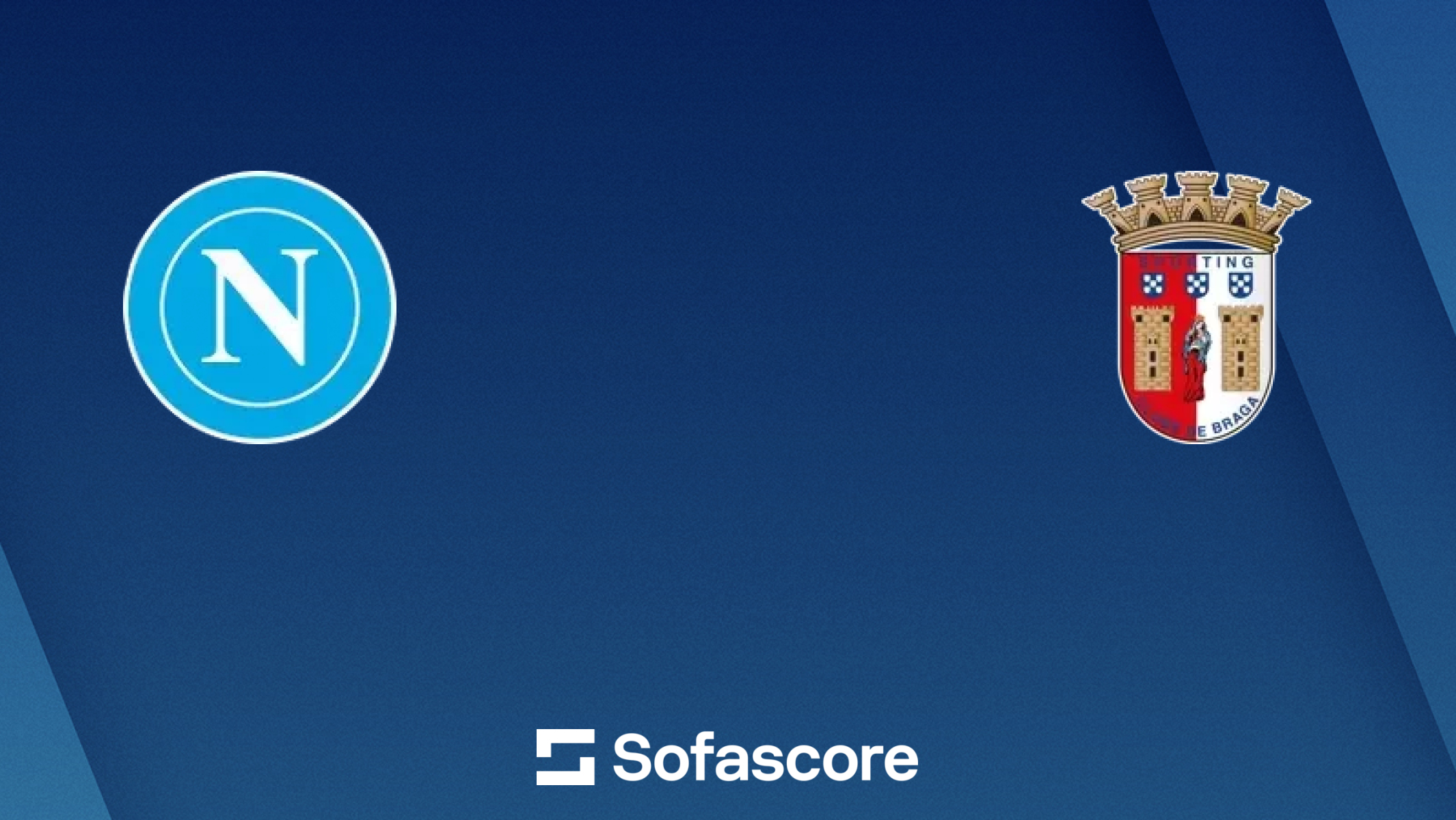 Napoli vs Sporting Braga live score, H2H and lineups | Sofascore