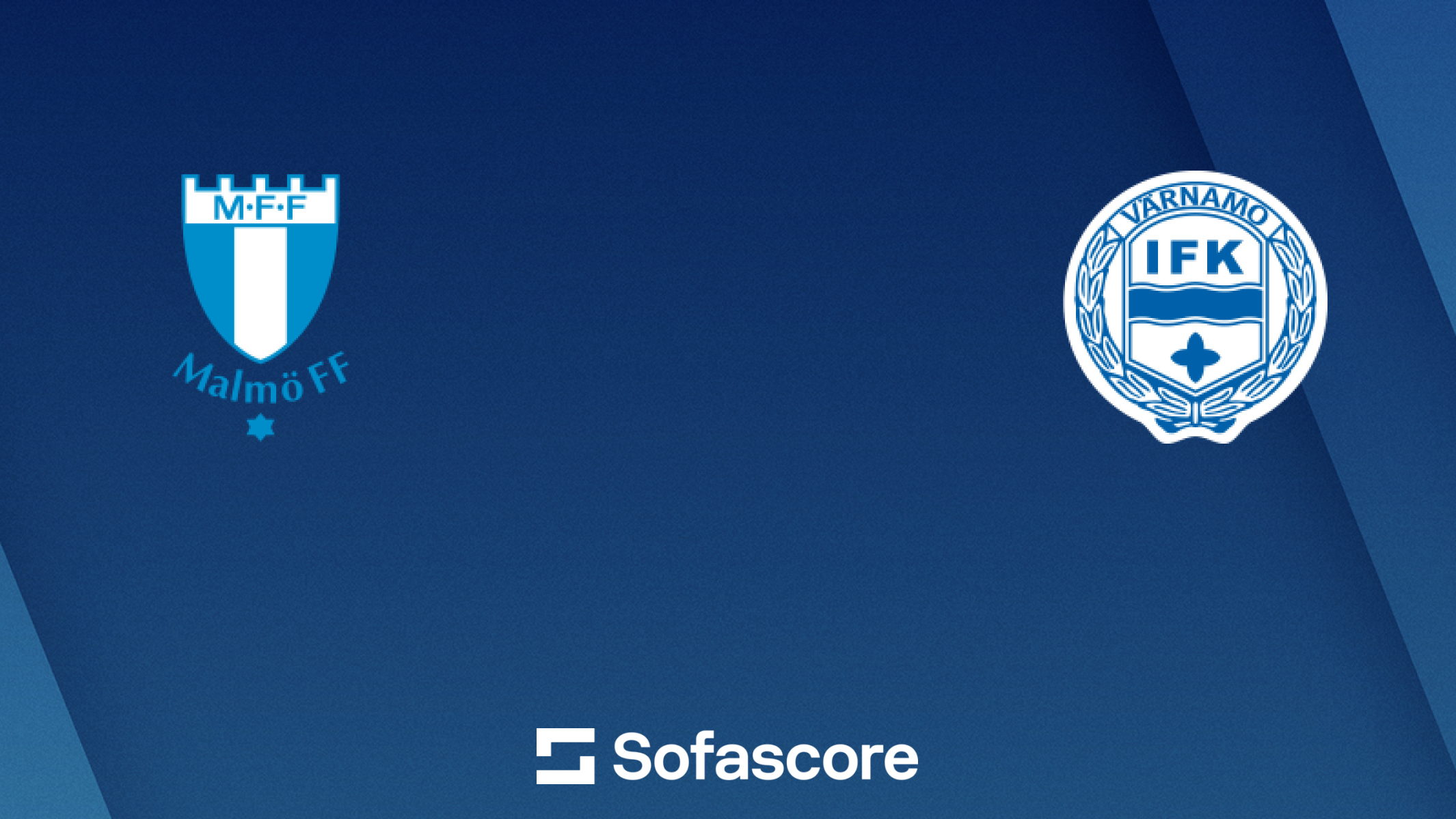 Malmö FF vs IFK Värnamo live score, H2H and lineups | Sofascore