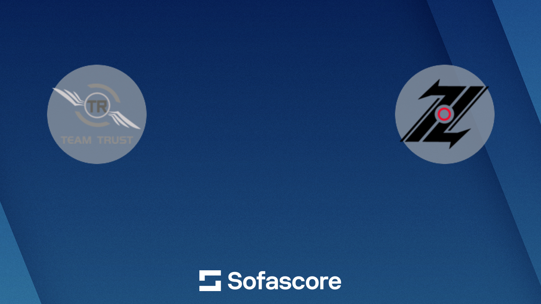 Team Trust – ZOL Esports - Live score | Sofascore