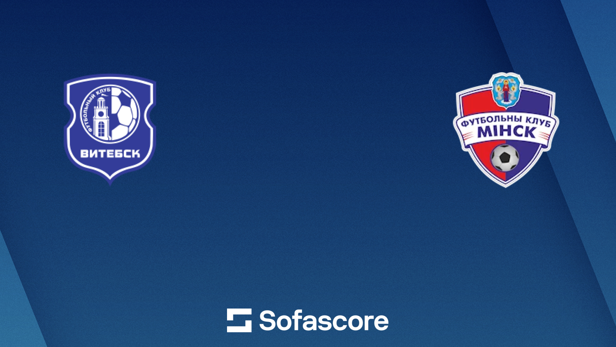 Vitebsk vs FC Minsk live score, H2H and lineups | Sofascore
