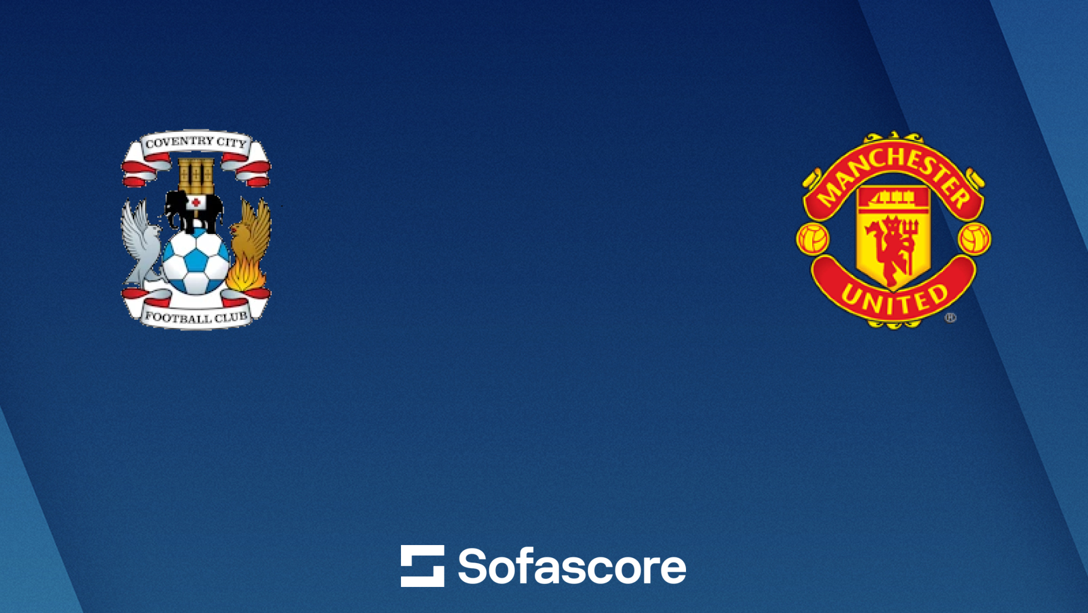 Coventry City vs Manchester United live score, H2H and lineups | Sofascore