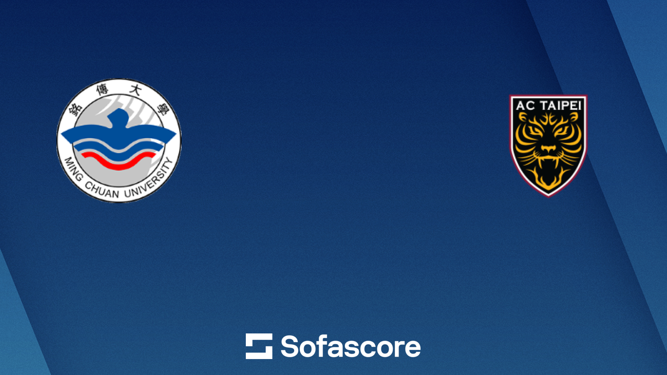 Ming Chuan University vs AC Taipei live score, H2H and lineups | Sofascore
