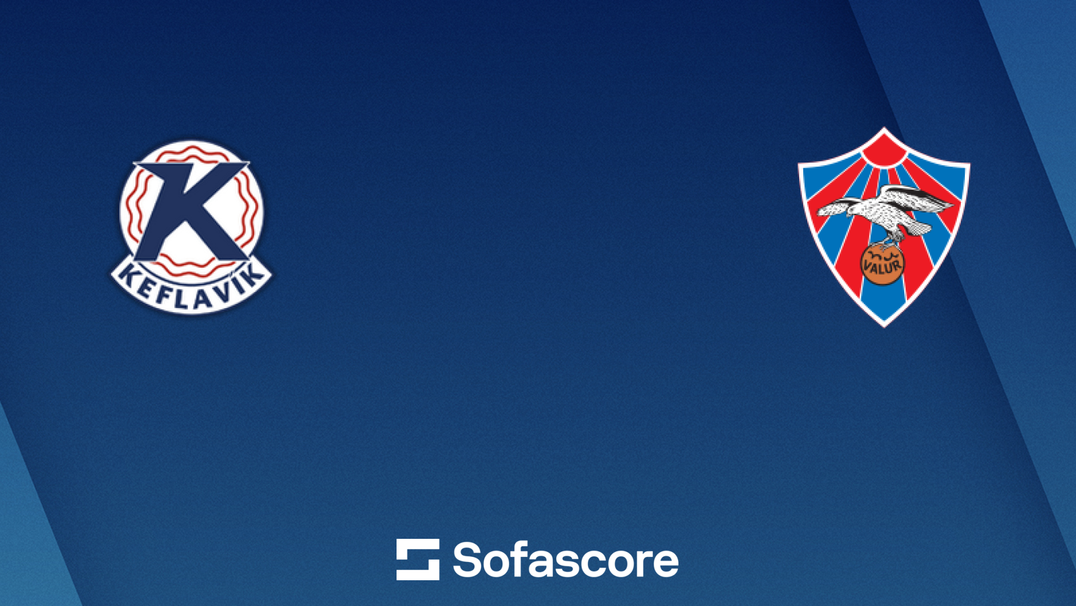 Keflavík IF vs Valur Reykjavík live score, H2H and lineups | Sofascore