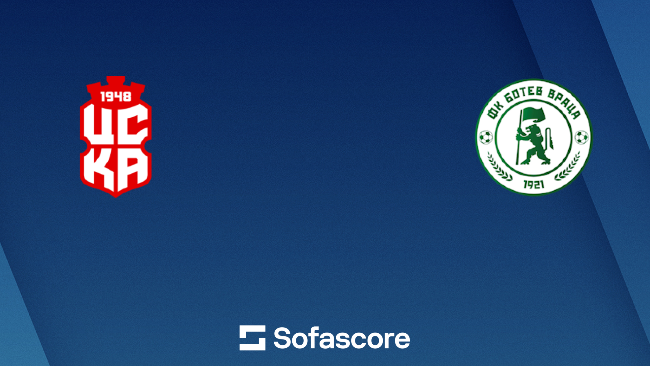 FC CSKA 1948 Sofia vs Botev Vratsa live score, H2H and lineups | Sofascore