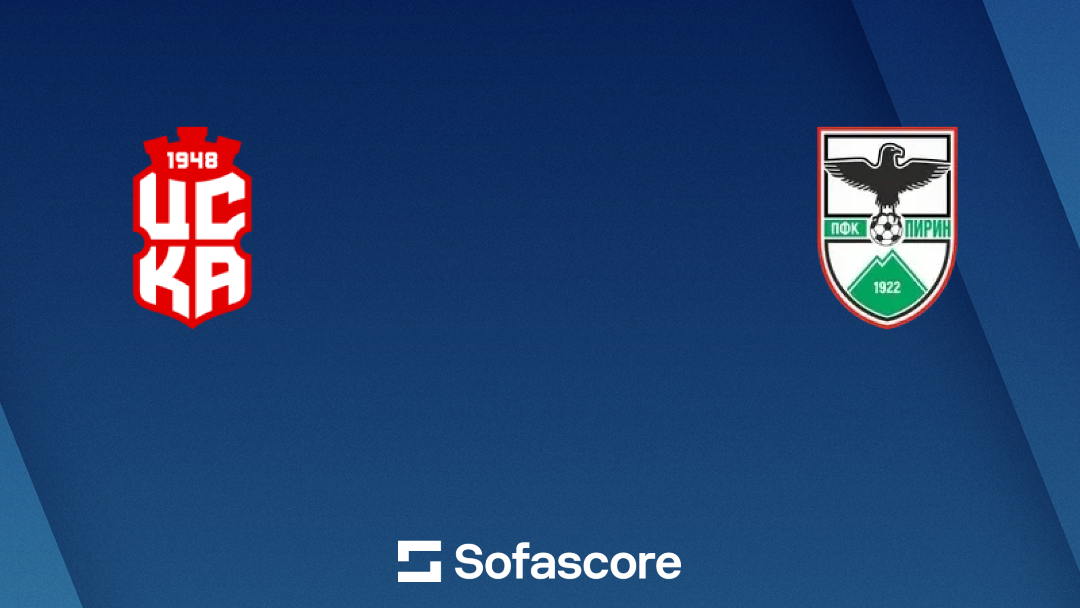 FK CSKA 1948 Sofia II vs Pirin 22 Blagoevgrad live score, H2H and lineups | Sofascore