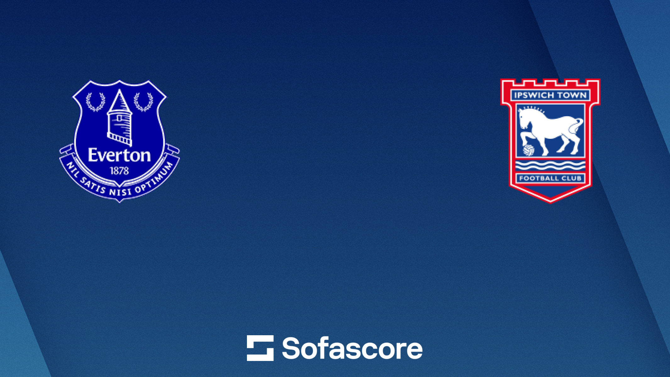 Everton vs Ipswich Town live score, H2H and lineups | Sofascore