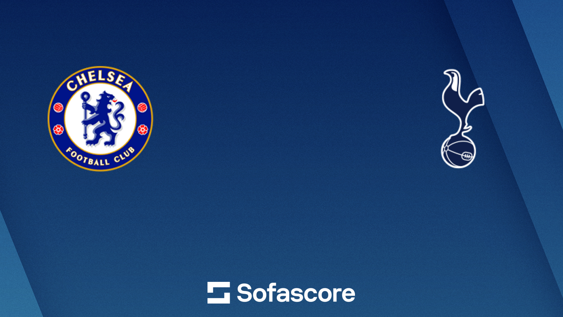 Chelsea - Tottenham Hotspur scores en direct, face-à-face et compositions | Sofascore