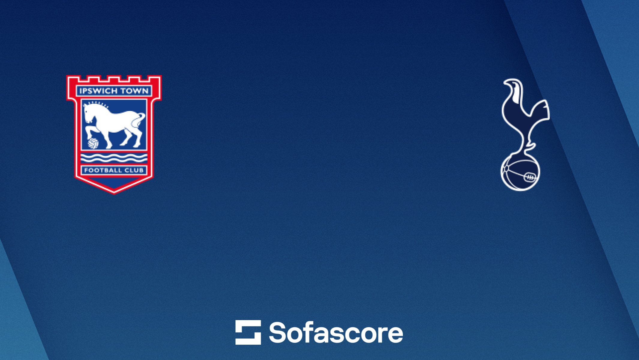 Ipswich Town vs Tottenham Hotspur live score, H2H and lineups | Sofascore