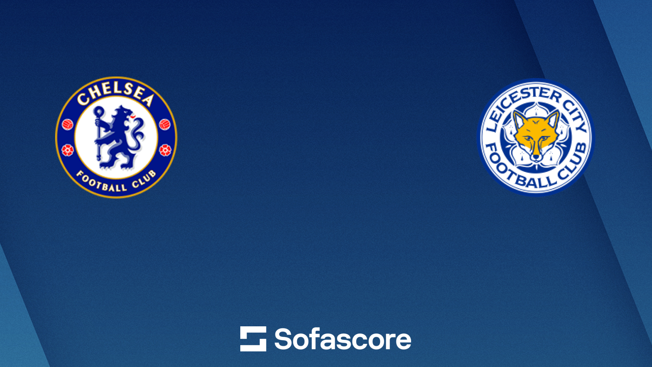 Chelsea vs Leicester City live score, H2H and lineups | Sofascore