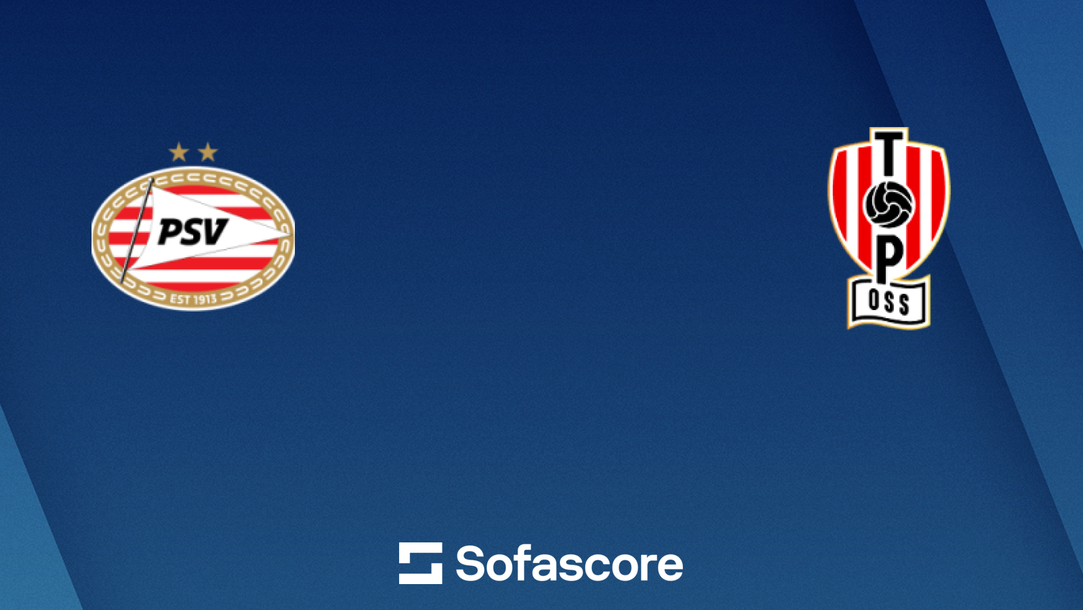 Jong PSV Eindhoven - TOP Oss live uitslagen, H2H en opstellingen | Sofascore