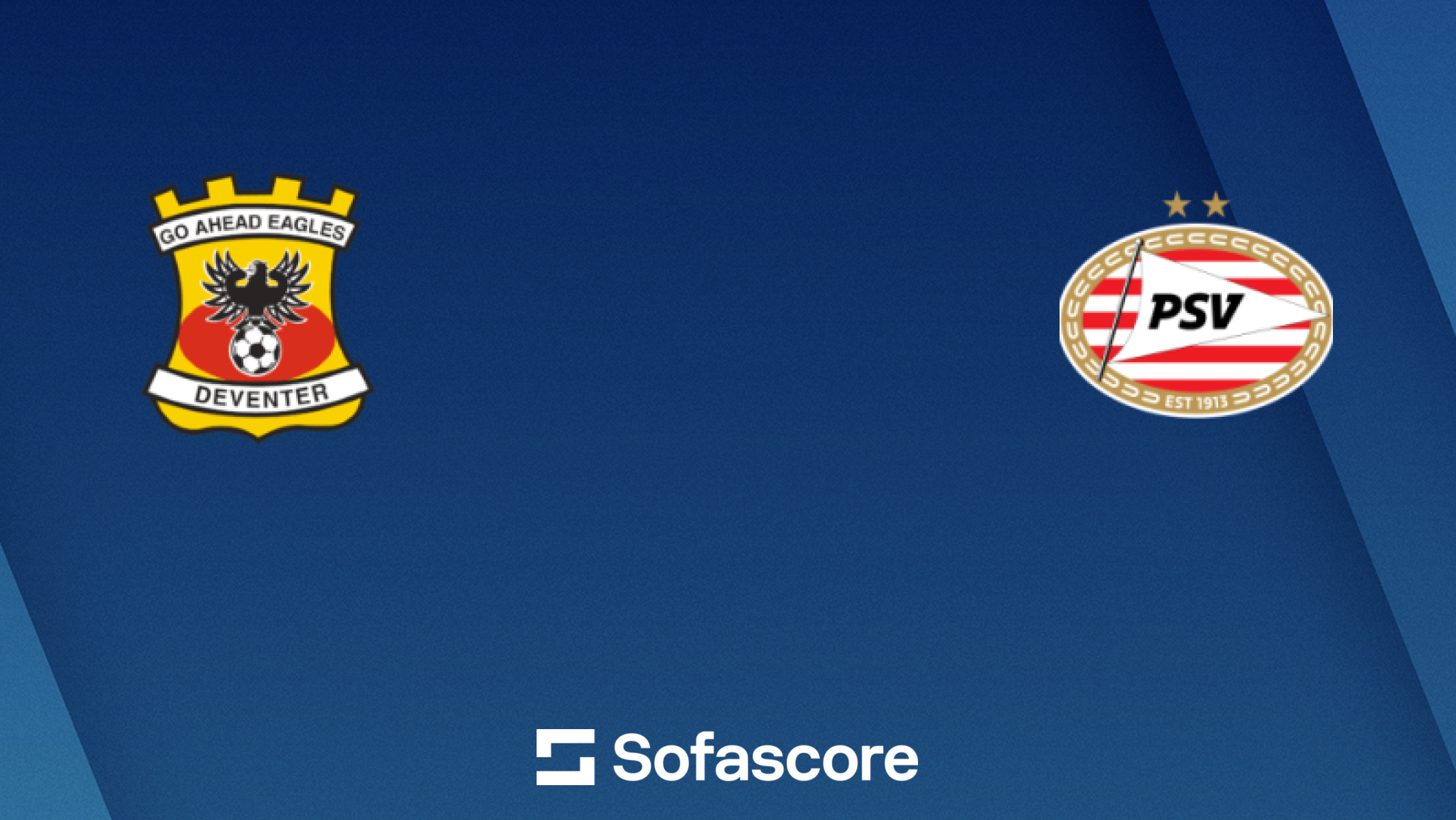 Go Ahead Eagles vs PSV Eindhoven live score, H2H and lineups | Sofascore