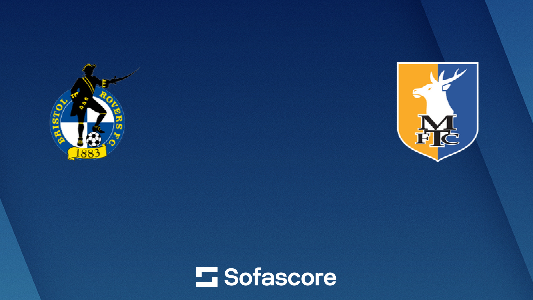 Bristol Rovers vs Mansfield Town live score, H2H and lineups | Sofascore