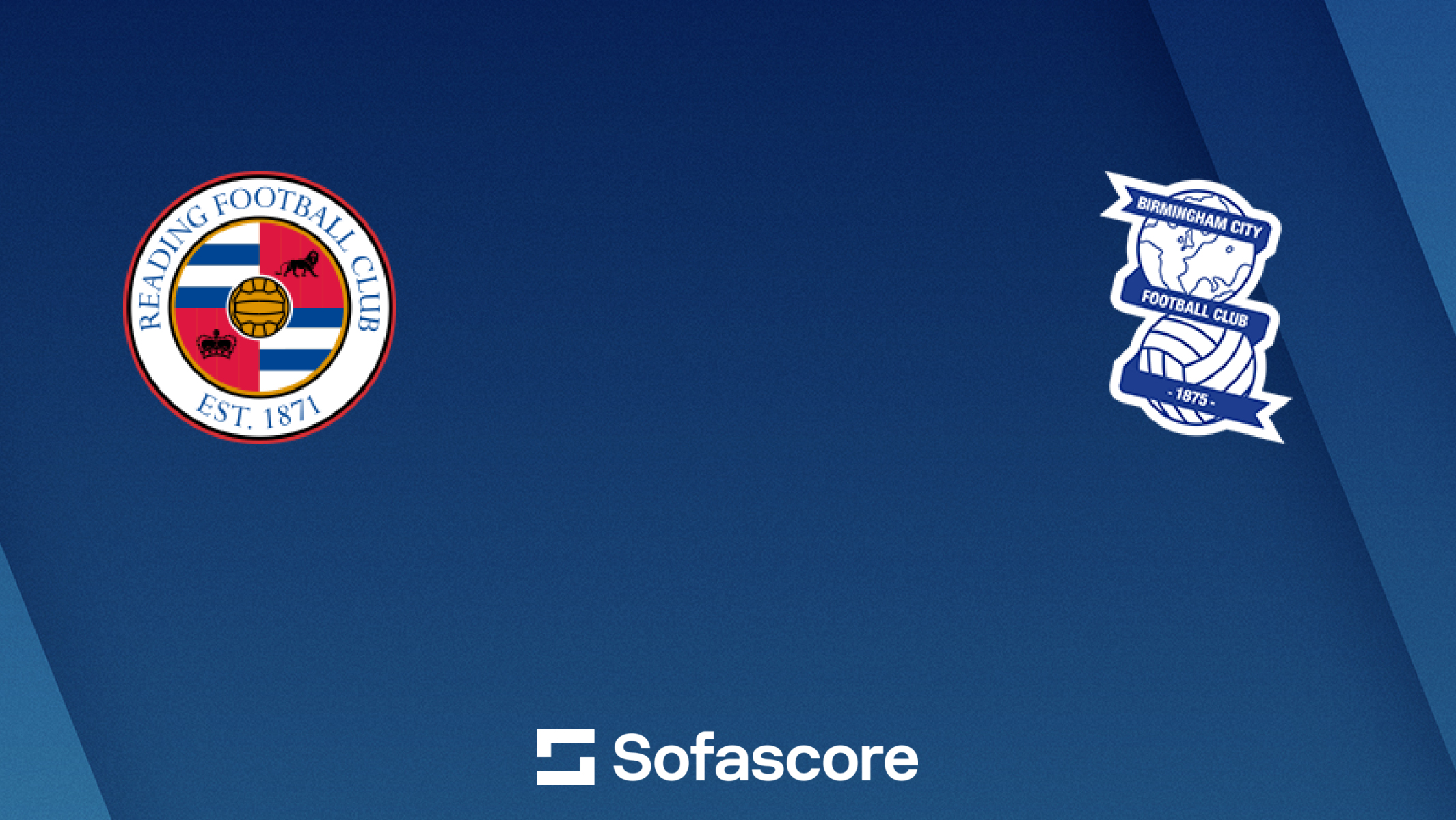 Reading vs Birmingham City live score, H2H and lineups | Sofascore