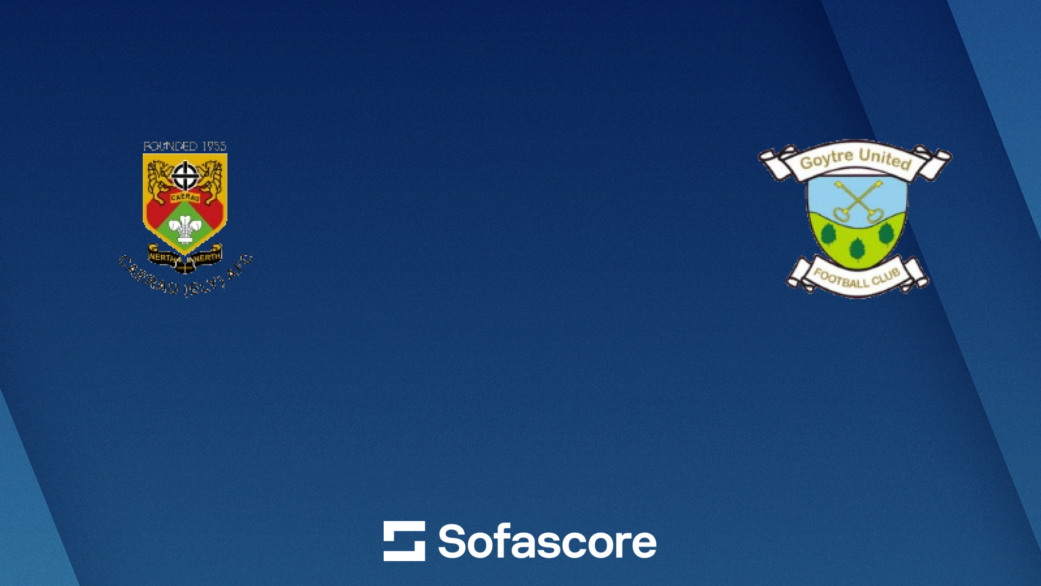 Caerau Ely FC vs Goytre United live score, H2H and lineups | Sofascore