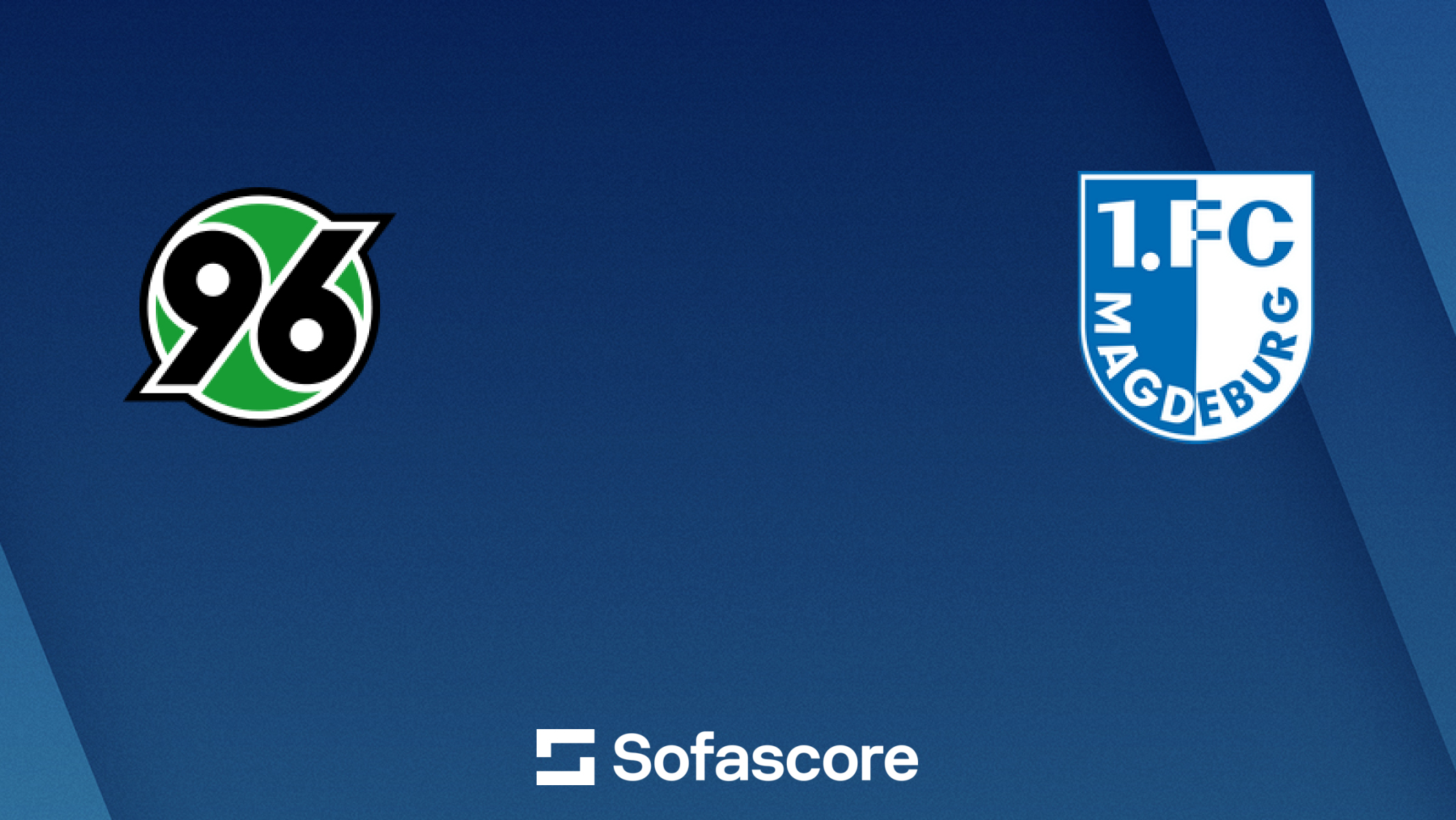 Hannover 96 vs 1. FC Magdeburg live score, H2H and lineups | Sofascore