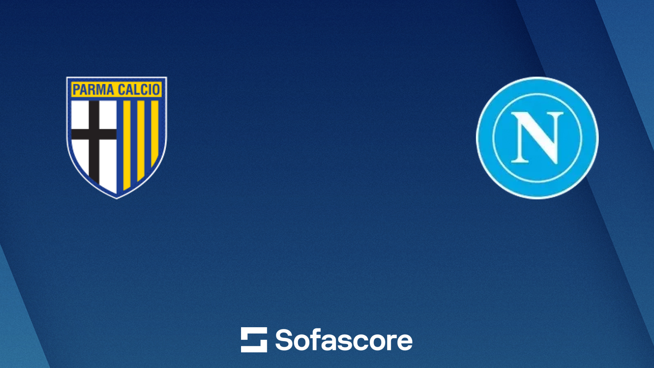 Parma vs Napoli live score, H2H and lineups | Sofascore