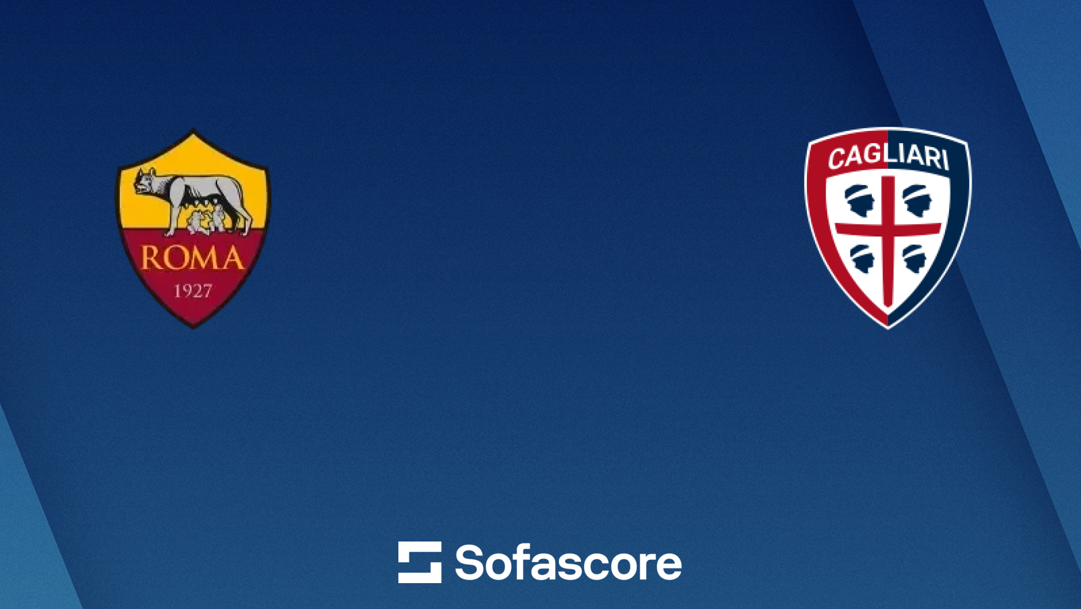 Roma vs Cagliari live score, H2H and lineups | Sofascore
