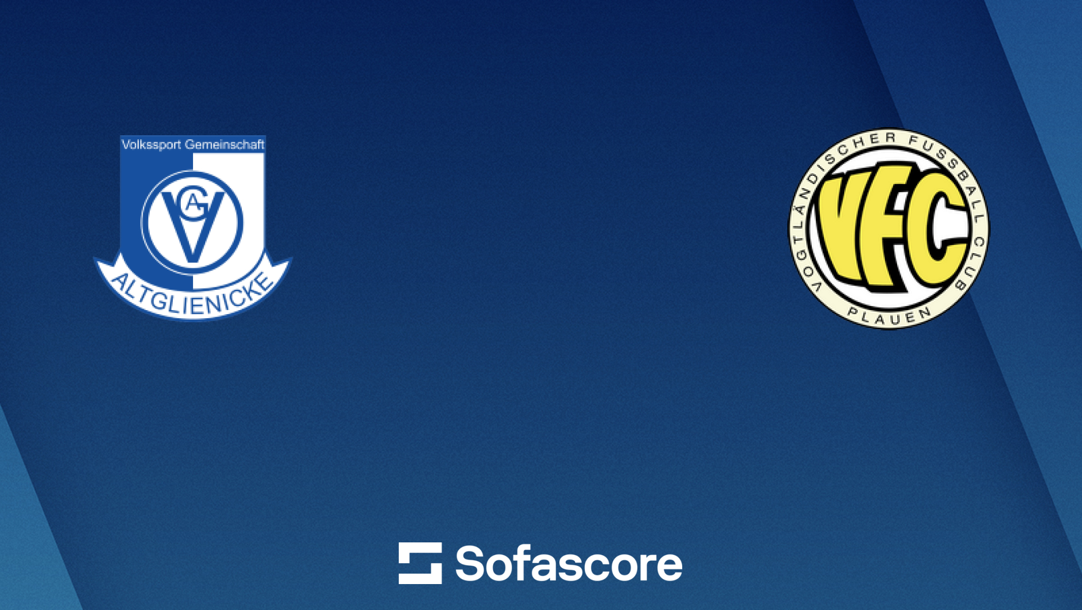 VSG Altglienicke vs VFC Plauen live score, H2H and lineups | Sofascore