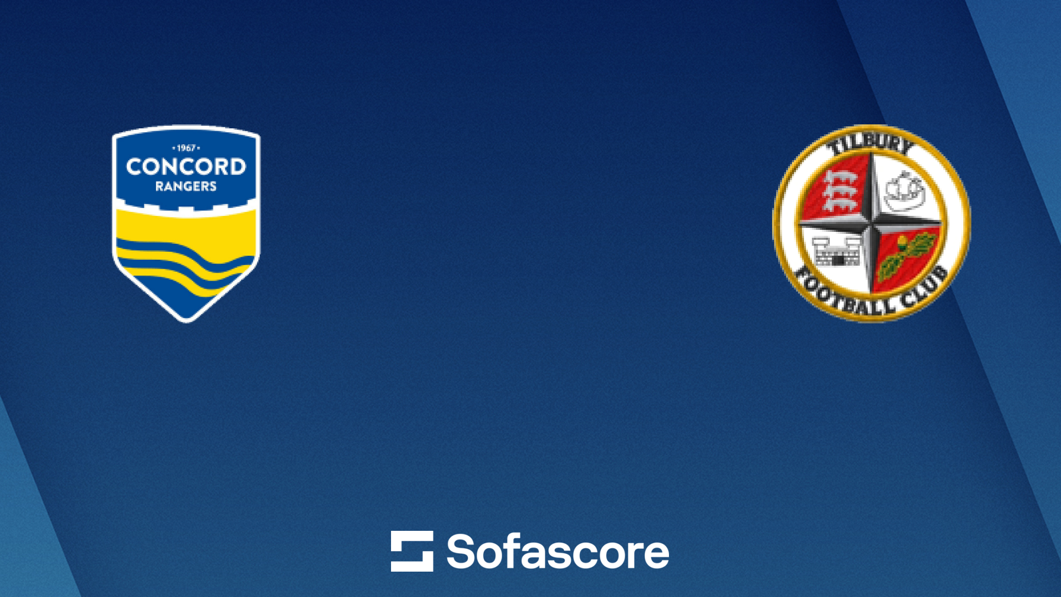 Concord Rangers vs Tilbury FC live score, H2H and lineups | Sofascore