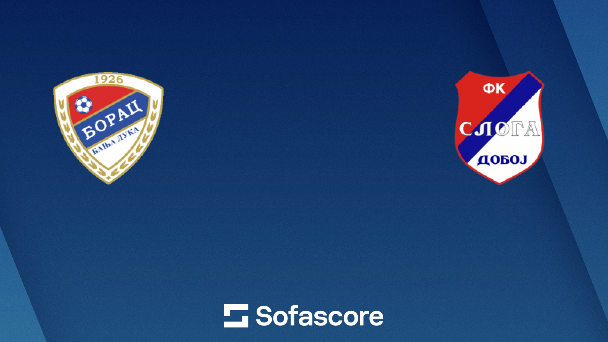 FK Borac Banja Luka x FK Sloga Doboj placar ao vivo, H2H e escalações ...
