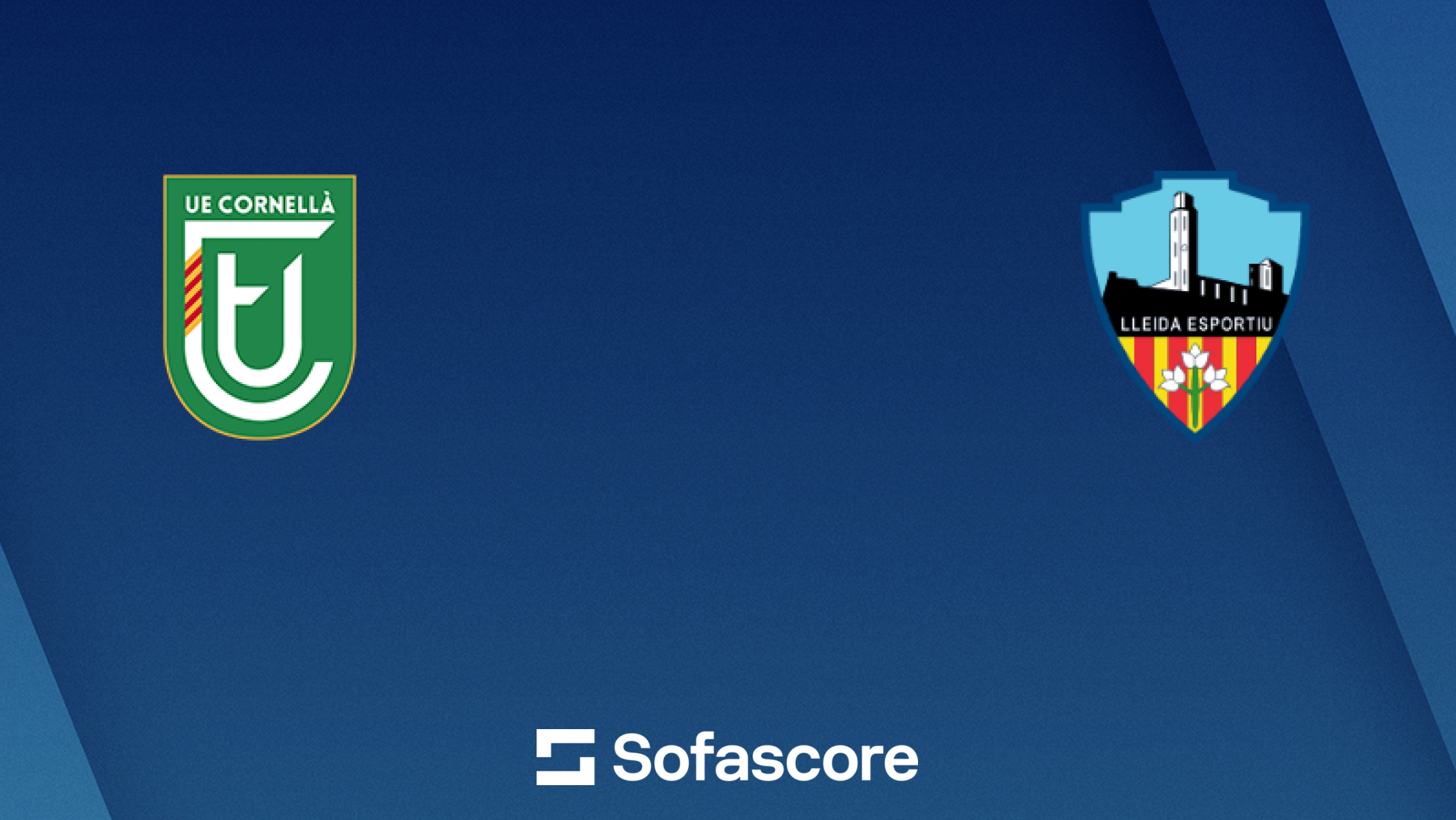 UE Cornellà vs Lleida Esportiu live score, H2H and lineups | Sofascore
