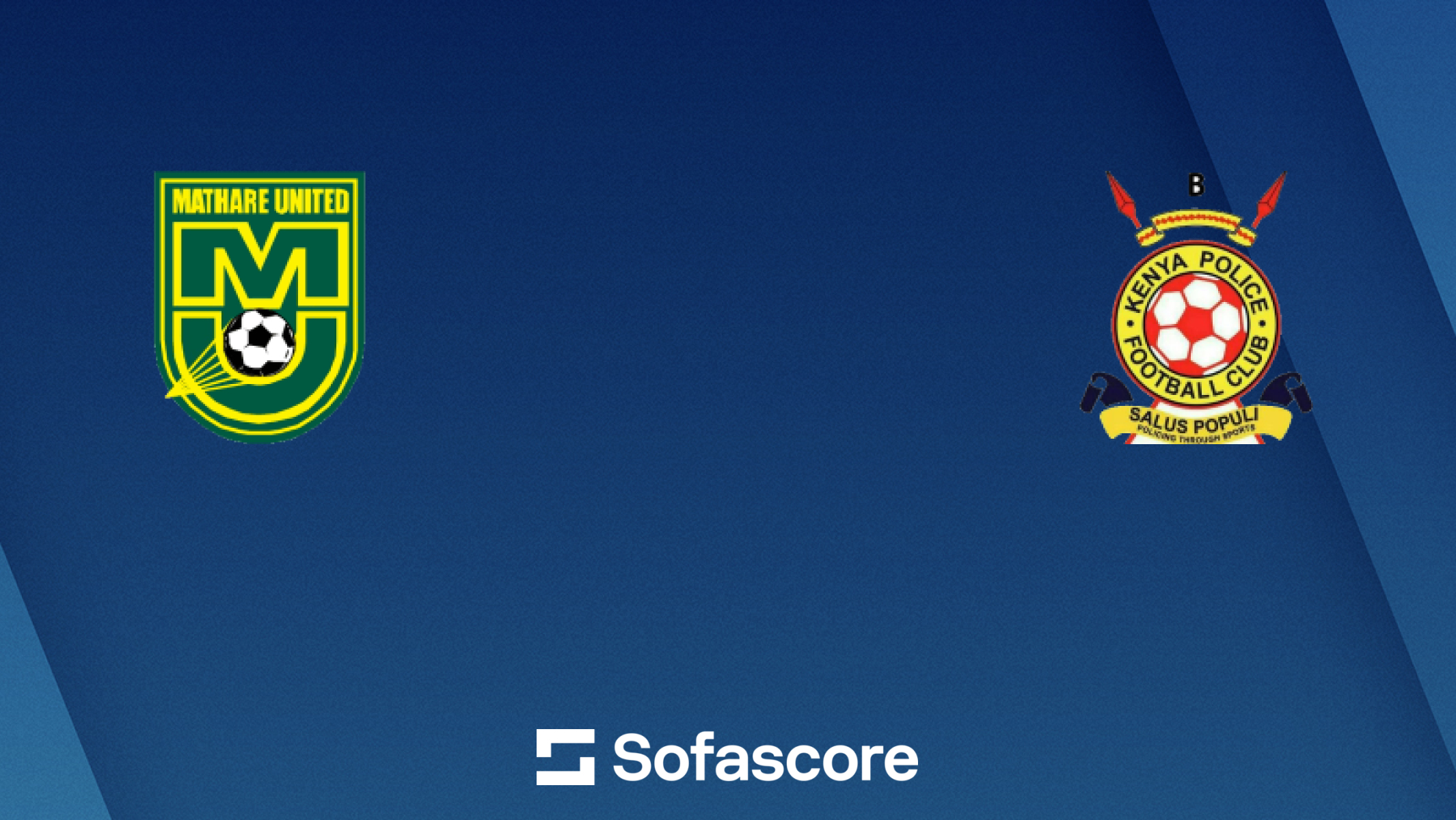 Mathare United vs Kenya Police live score, H2H and lineups | Sofascore