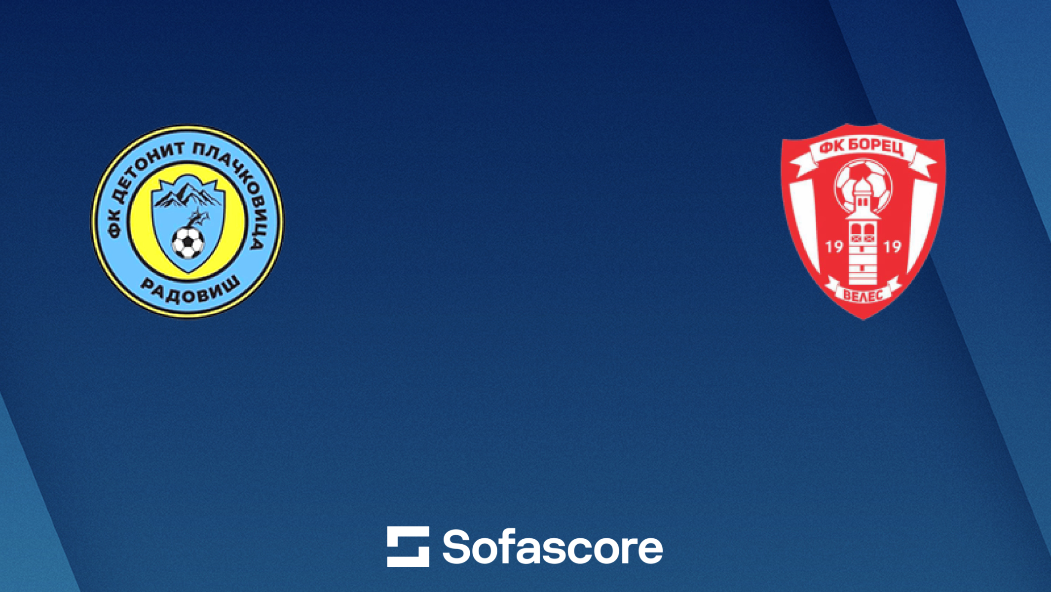 FK Detonit Plačkovica vs FK Borec live score, H2H and lineups | Sofascore