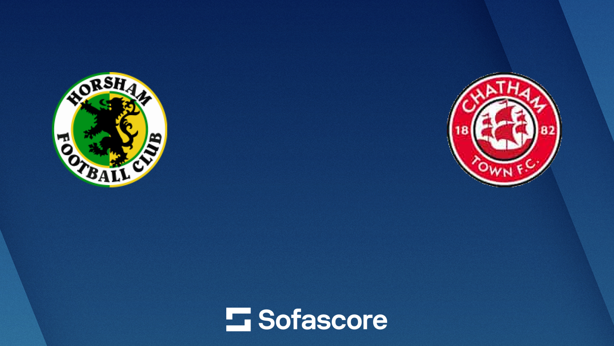 Horsham vs Chatham Town live score, H2H and lineups | Sofascore