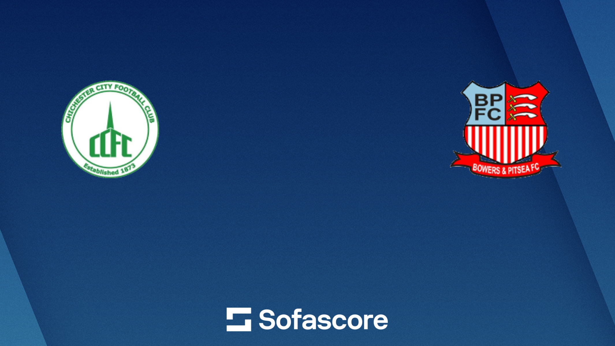 Chichester City vs Bowers & Pitsea live score, H2H and lineups | Sofascore