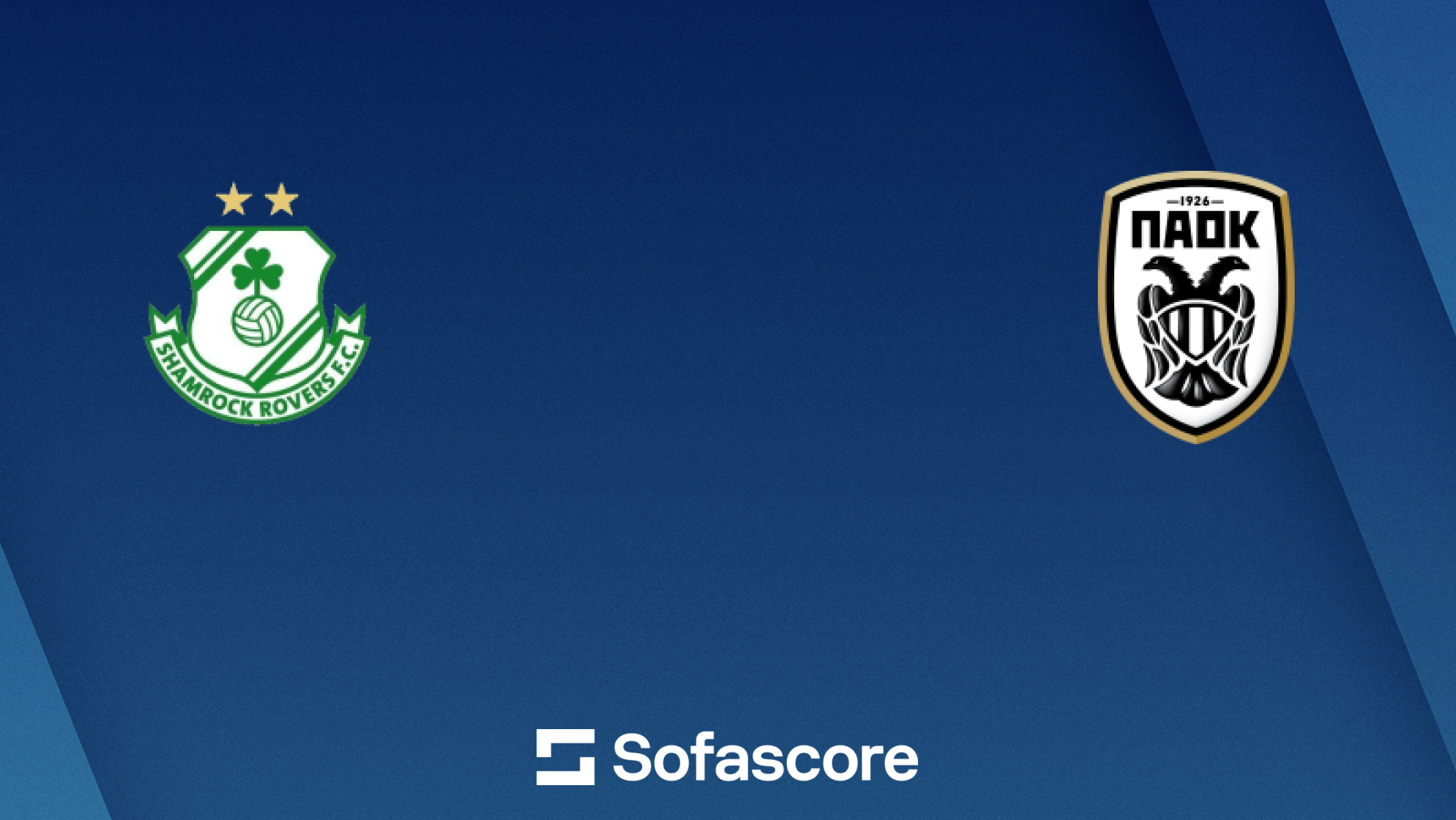Shamrock Rovers vs PAOK live score, H2H and lineups | Sofascore