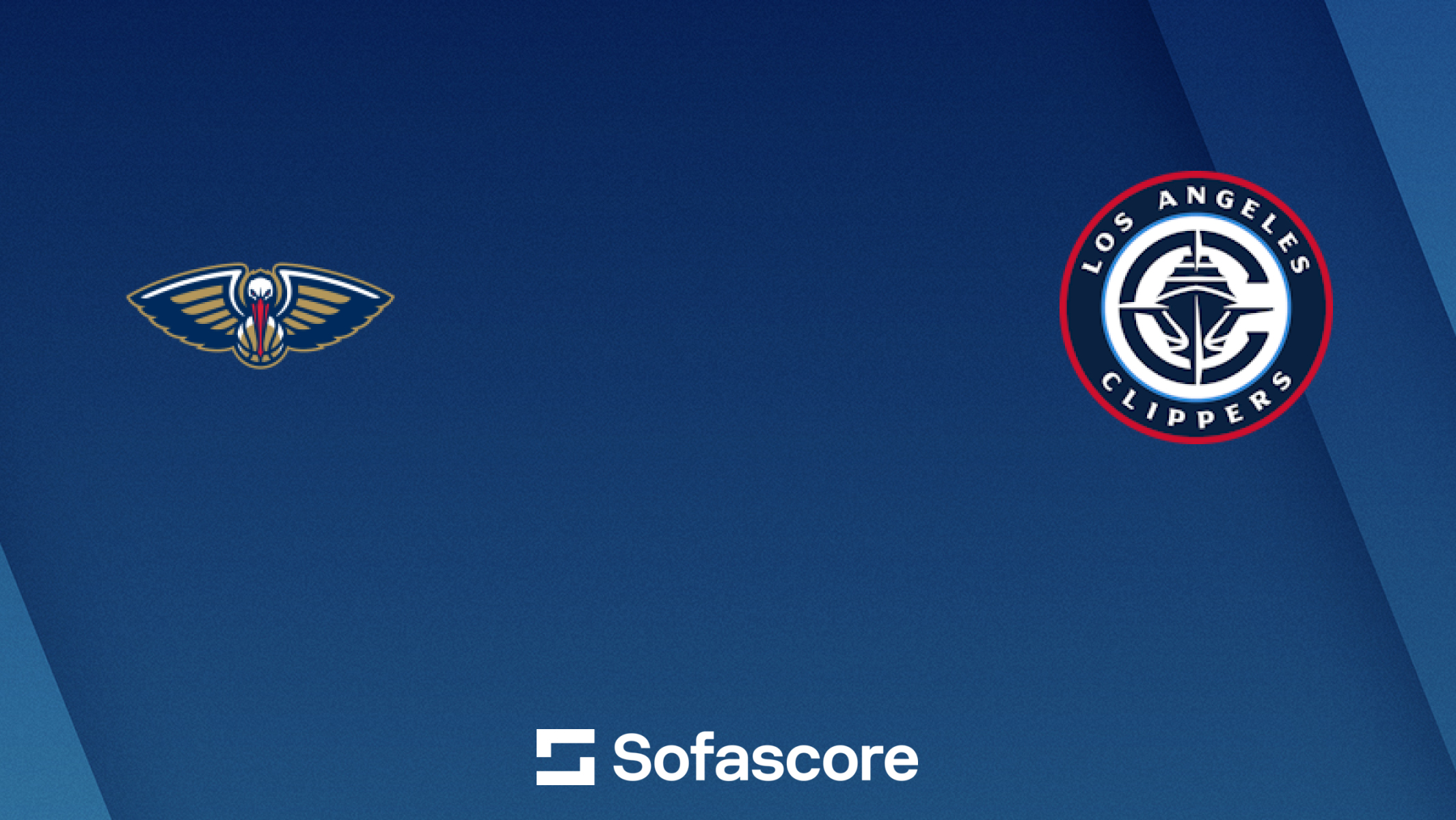 Pelicans vs Clippers scores & predictions | Sofascore