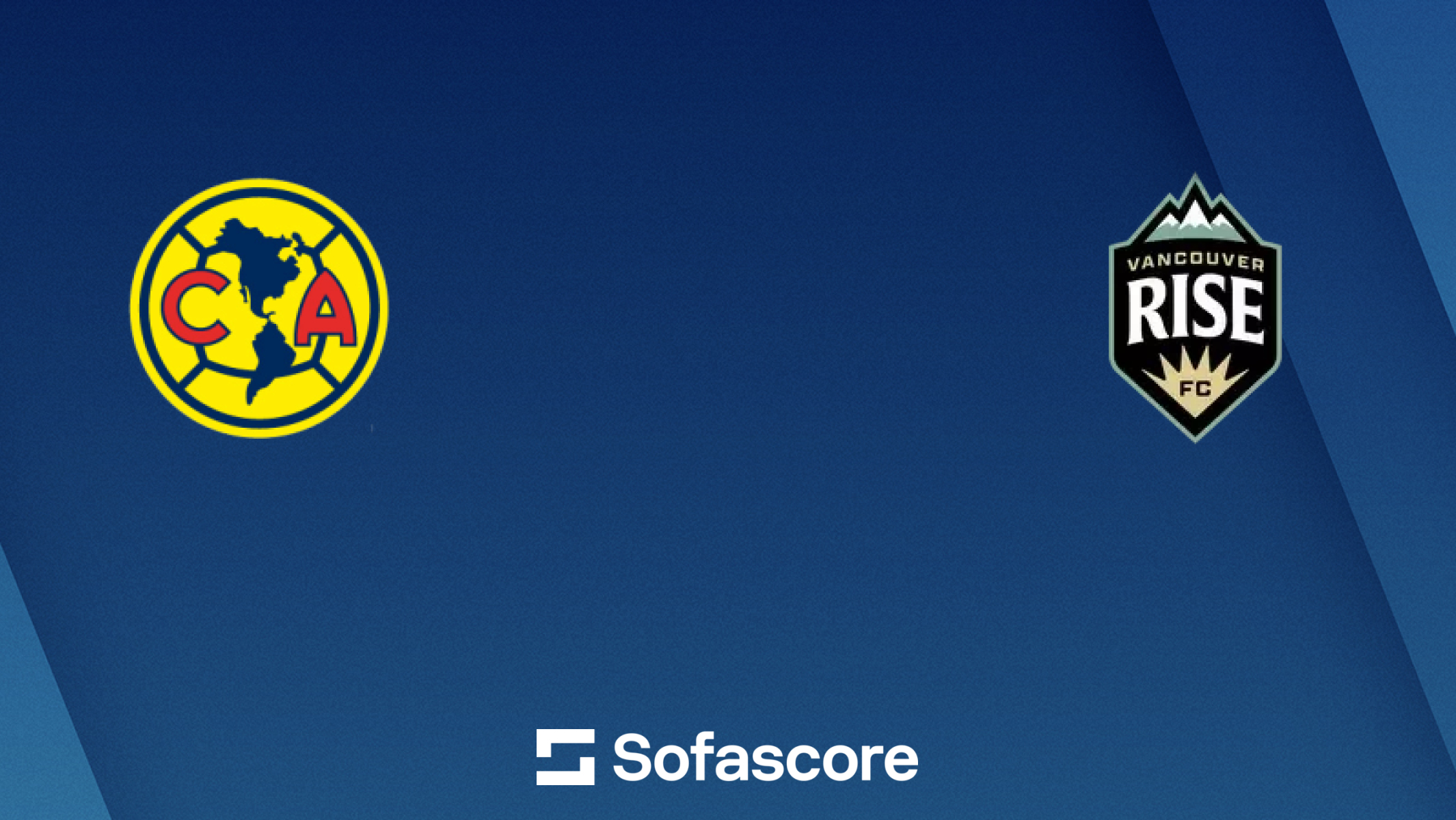 Club América vs Vancouver Rise FC live score, H2H and lineups | Sofascore