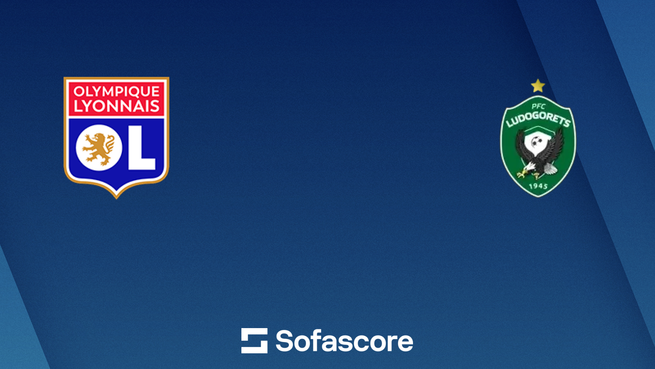 Olympique Lyonnais vs Ludogorets live score, H2H and lineups | Sofascore