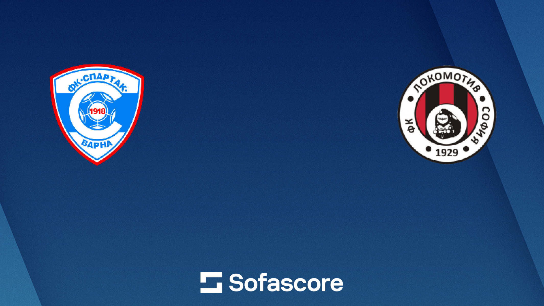 FK Spartak Varna ضد Lokomotiv Sofia النتيجة المباشرة, H2H والتشكيلات | Sofascore