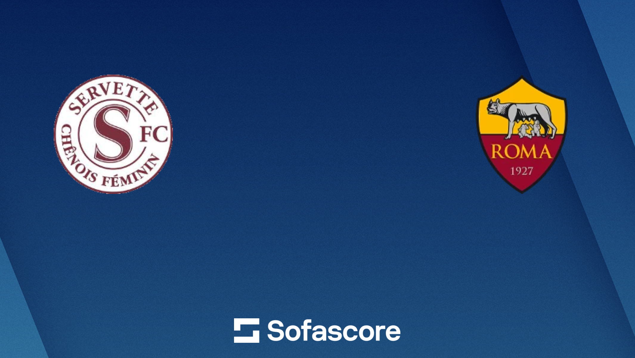 Servette FC Chênois Féminin vs AS Roma live score, H2H and lineups | Sofascore