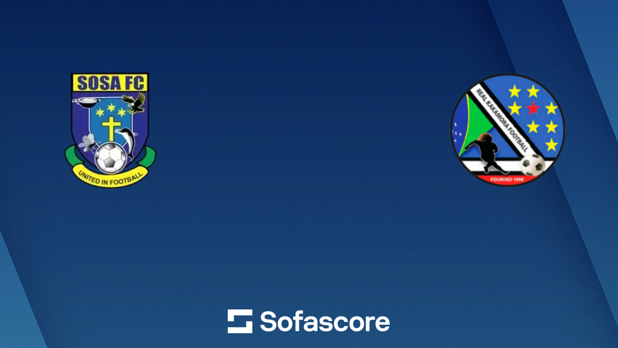 SOSA FC vs FC Real Kakamora live score, H2H and lineups | Sofascore