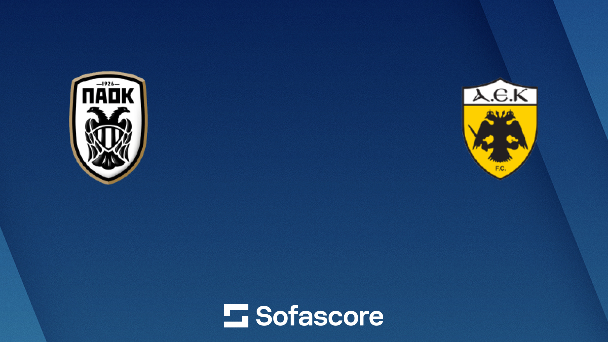 PAOK vs AEK Athens live score, H2H and lineups | Sofascore
