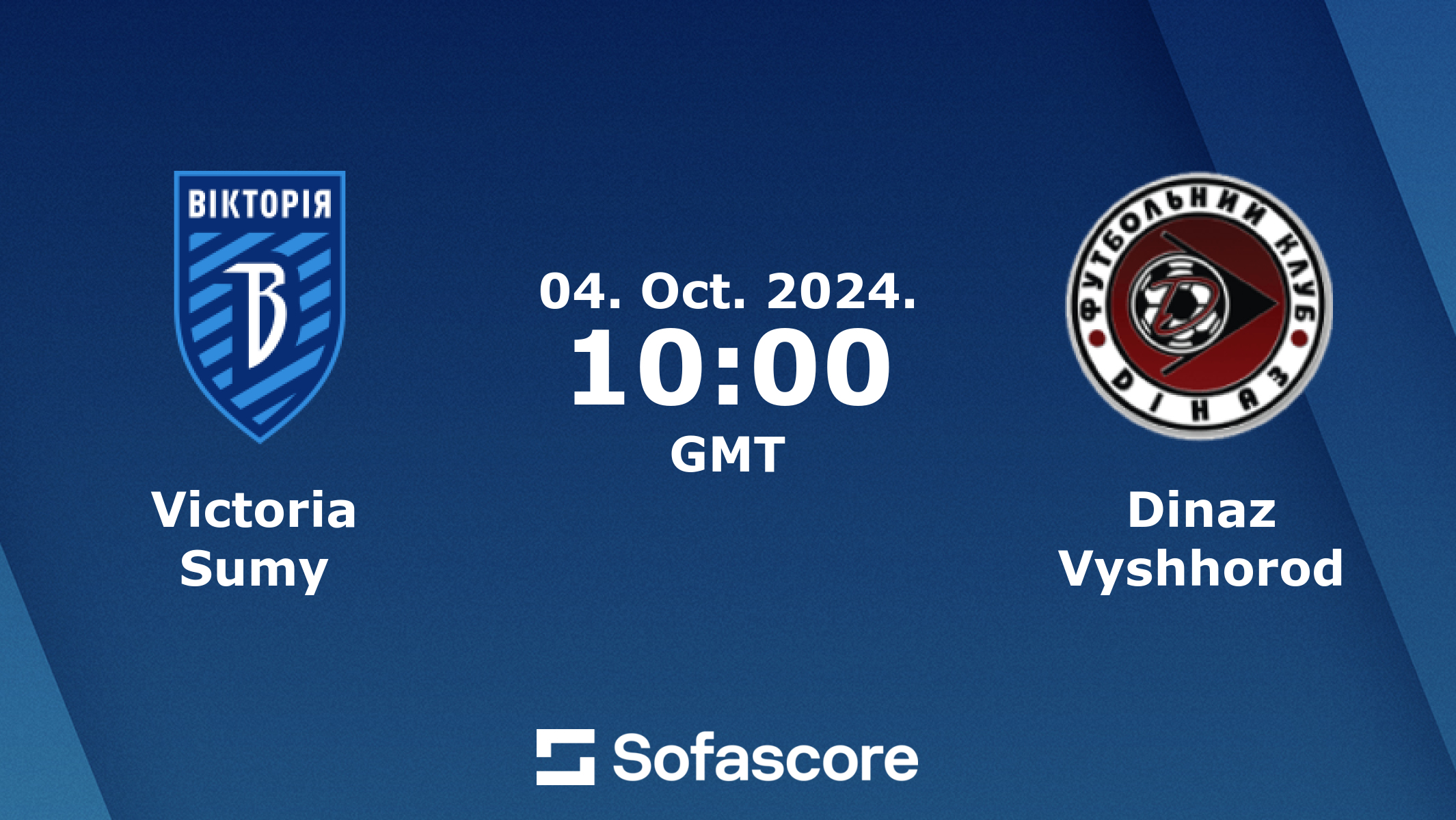Victoria Sumy vs Dinaz Vyshhorod live score, H2H and lineups Victoria Sumy vs Dinaz Vyshhorod live score, H2H and lineups