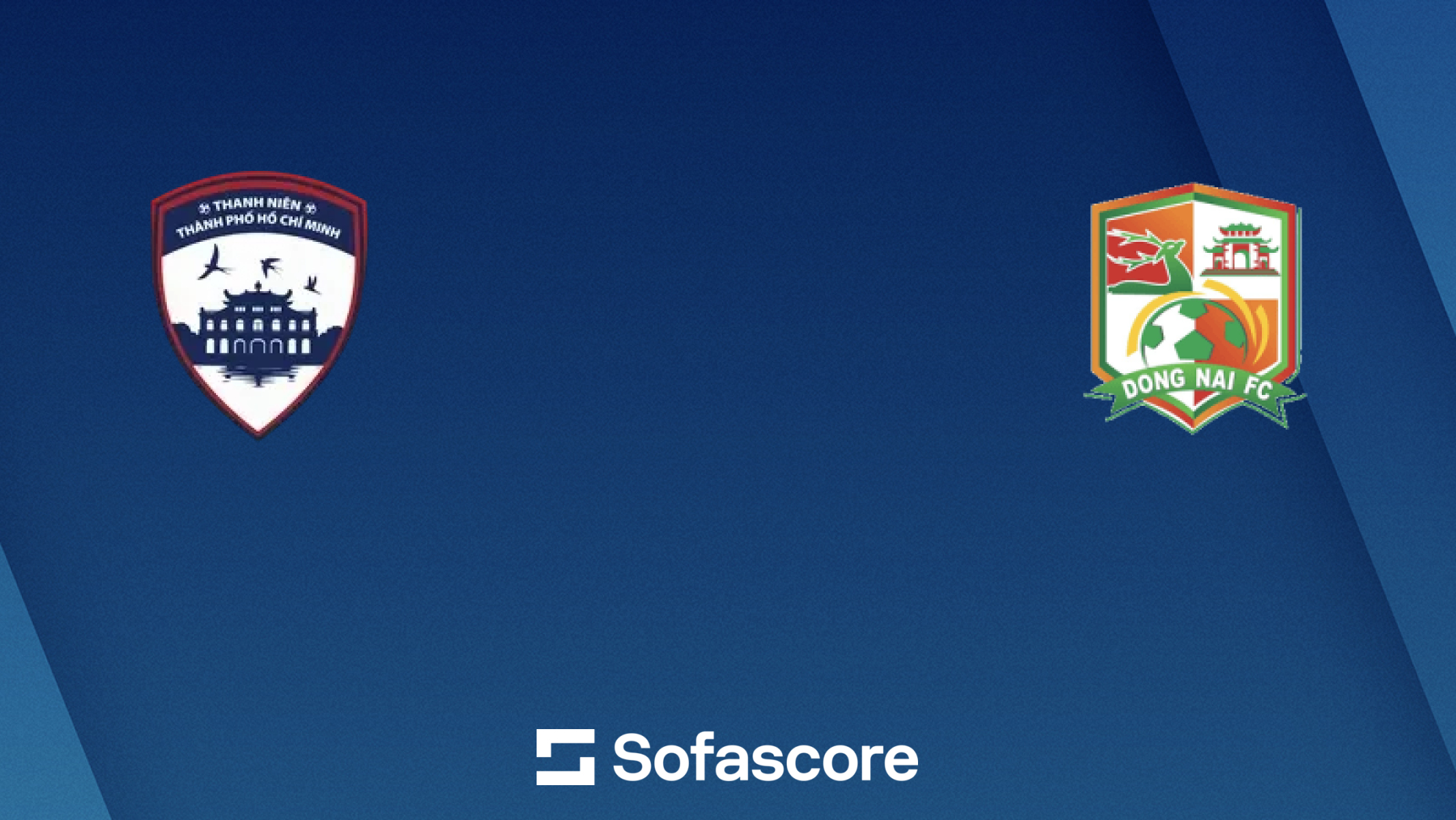 Thanh Pho HO Chi Minh II vs Đồng Nai FC live score, H2H and lineups | Sofascore