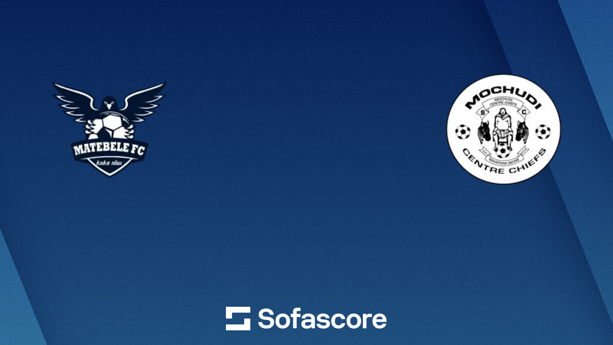 Matebele vs Mochudi Centre Chiefs live score, H2H and lineups | Sofascore