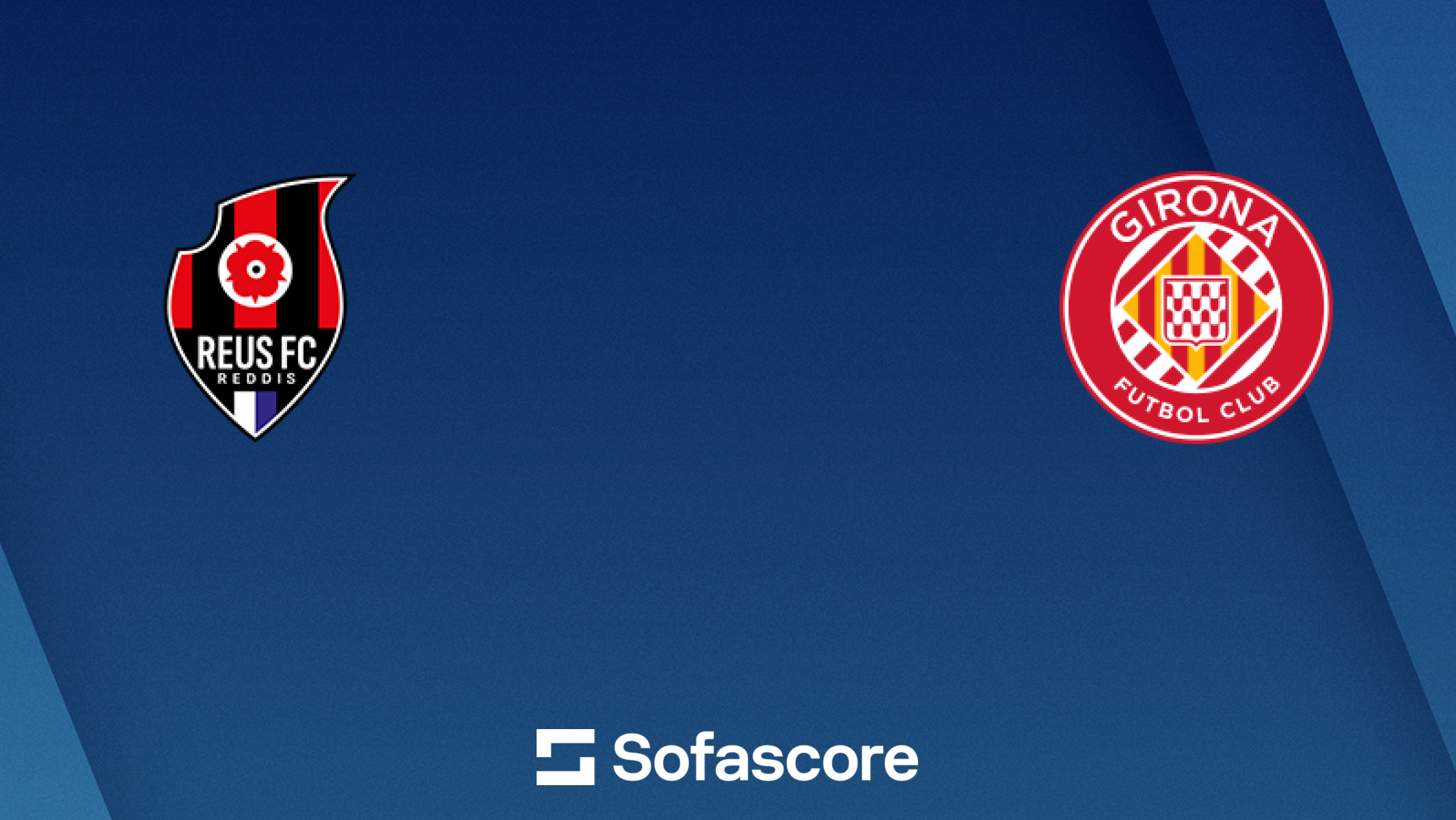 Reus FC Reddis vs Girona B live score, H2H and lineups | Sofascore