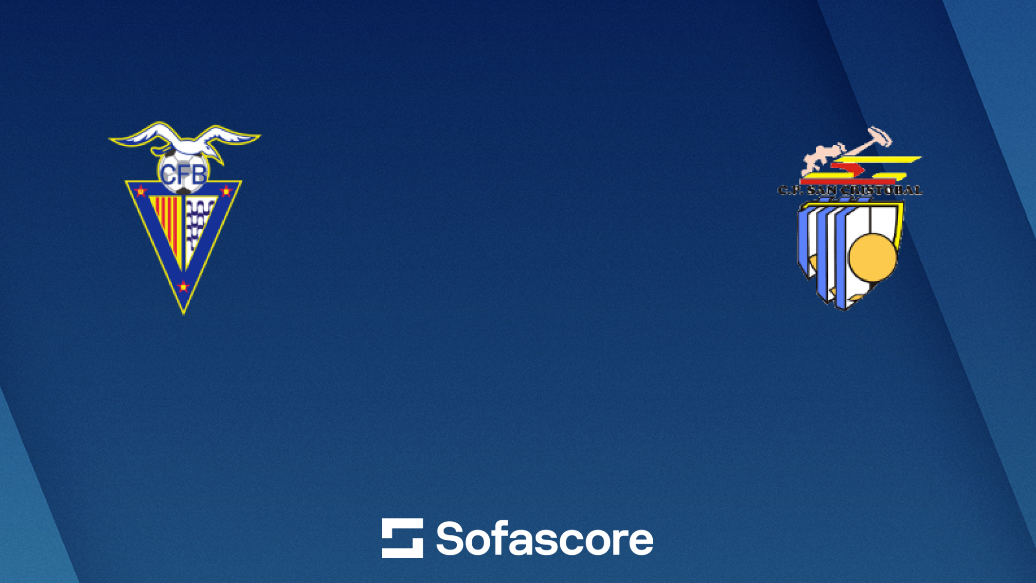 CF Badalona vs CP San Cristóbal live score, H2H and lineups | Sofascore