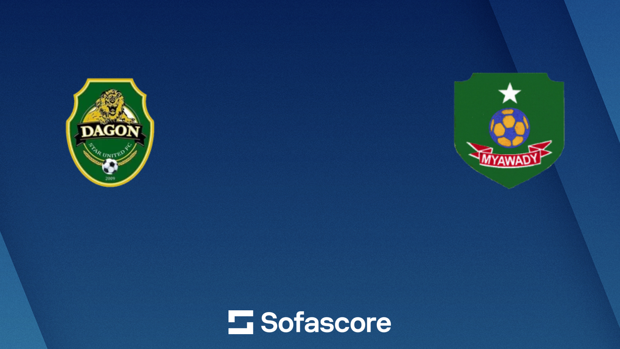 Dagon FC vs Myawady FC live score, H2H and lineups | Sofascore