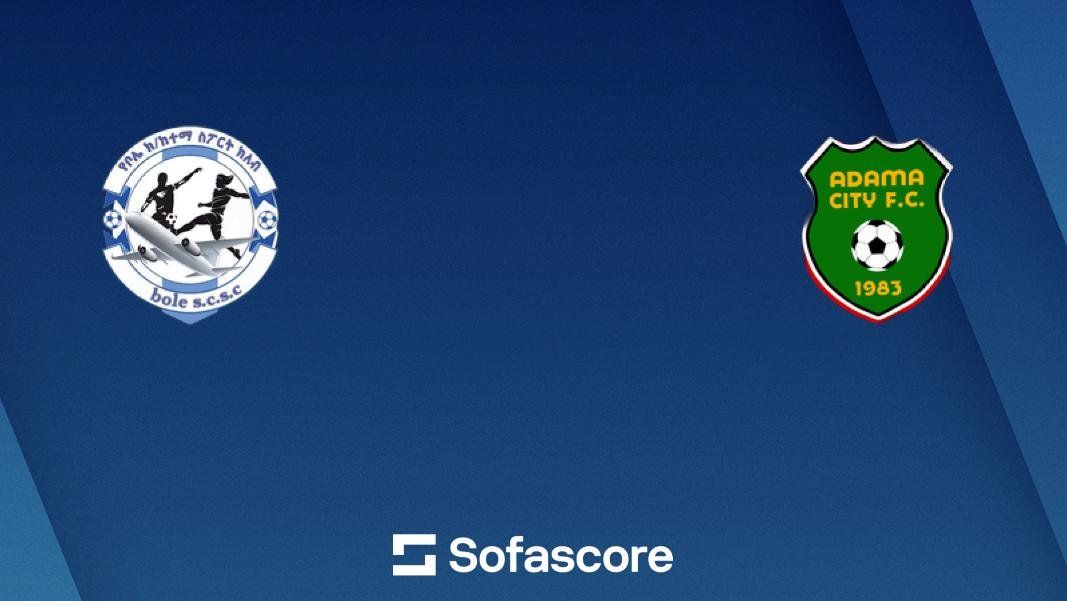 Bole vs Adama Ketema live score, H2H and lineups | Sofascore