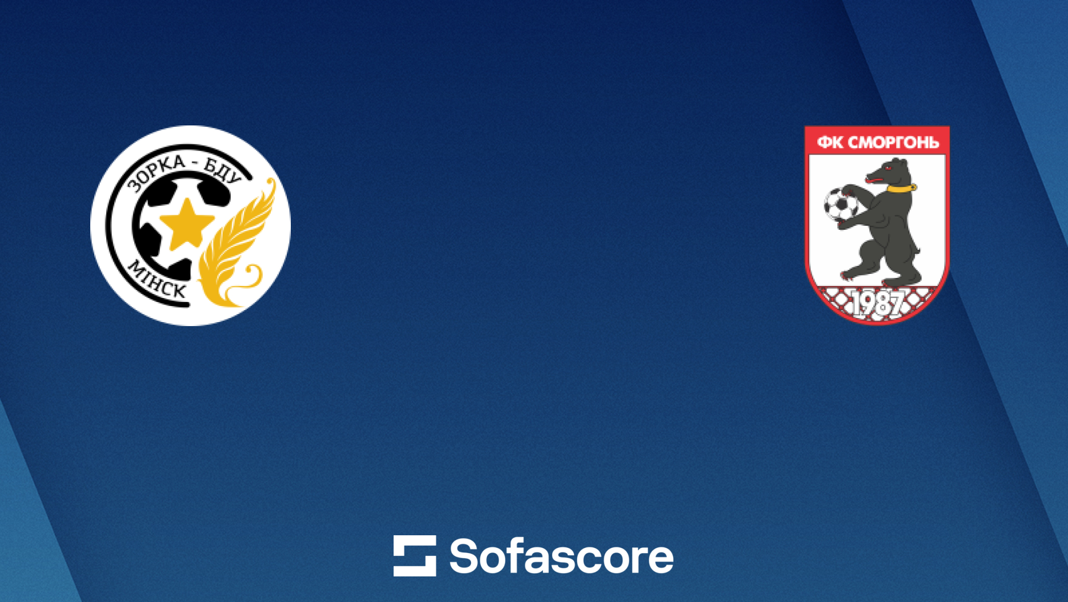 Zorka-BSU vs FC Smorgon live score, H2H and lineups | Sofascore