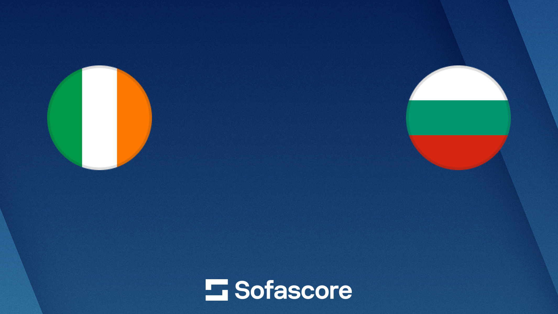 Ireland vs Bulgaria live score, H2H and lineups | Sofascore