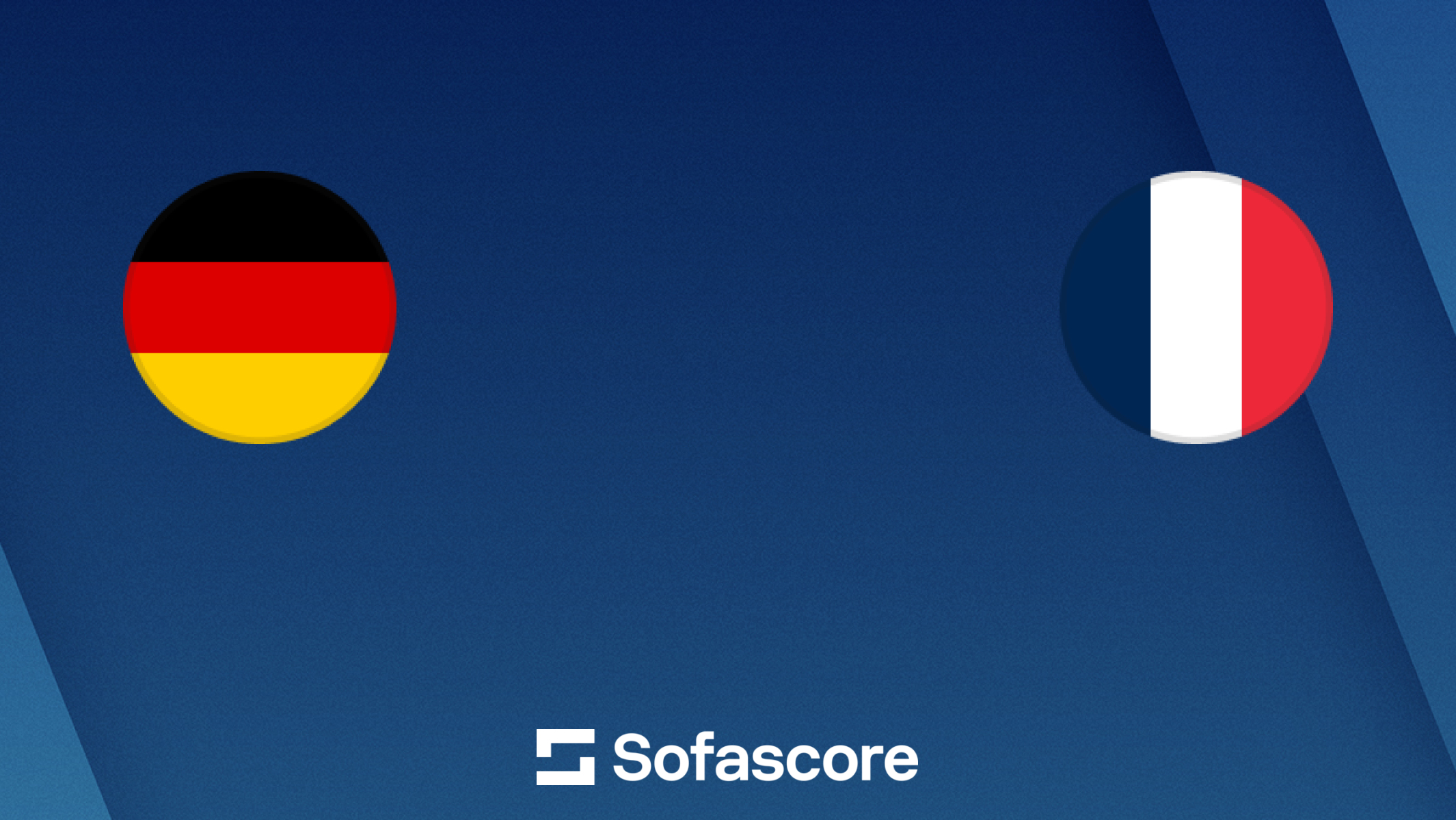 Germany vs France live score, H2H and lineups | Sofascore